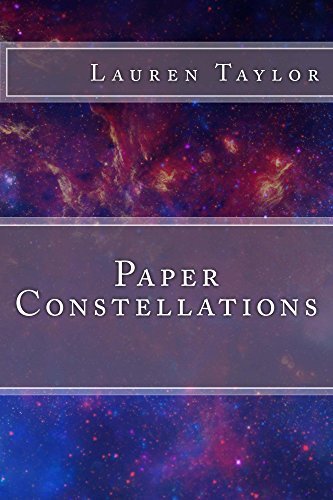 Paper Constellations by Lauren Taylor | Goodreads