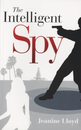 The Intelligent Spy by Jeanine Lloyd | Goodreads