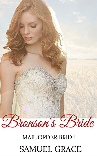 Bronson's Bride by Samuel Grace | Goodreads