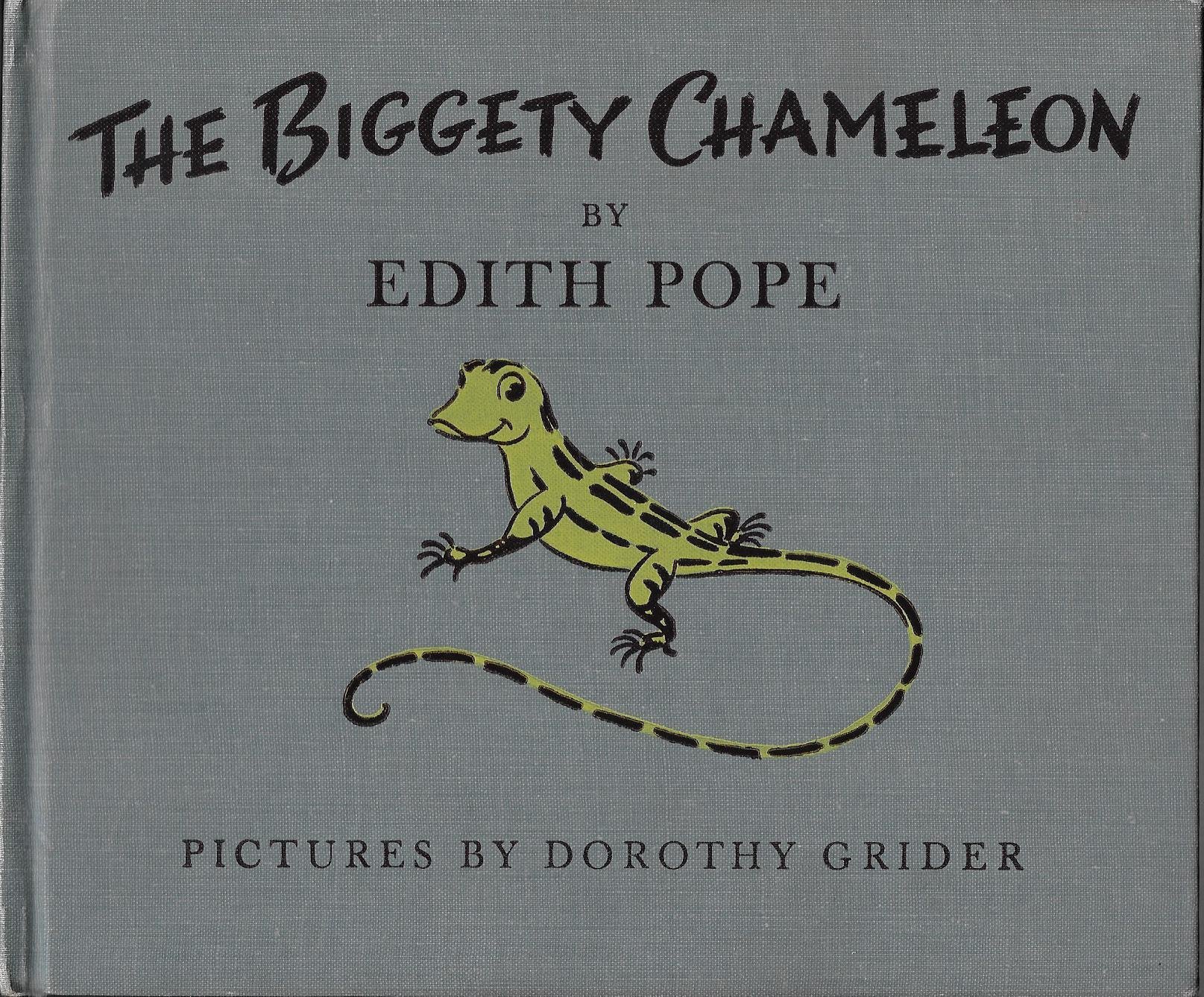 The Biggety Chameleon by Edith Pope | Goodreads