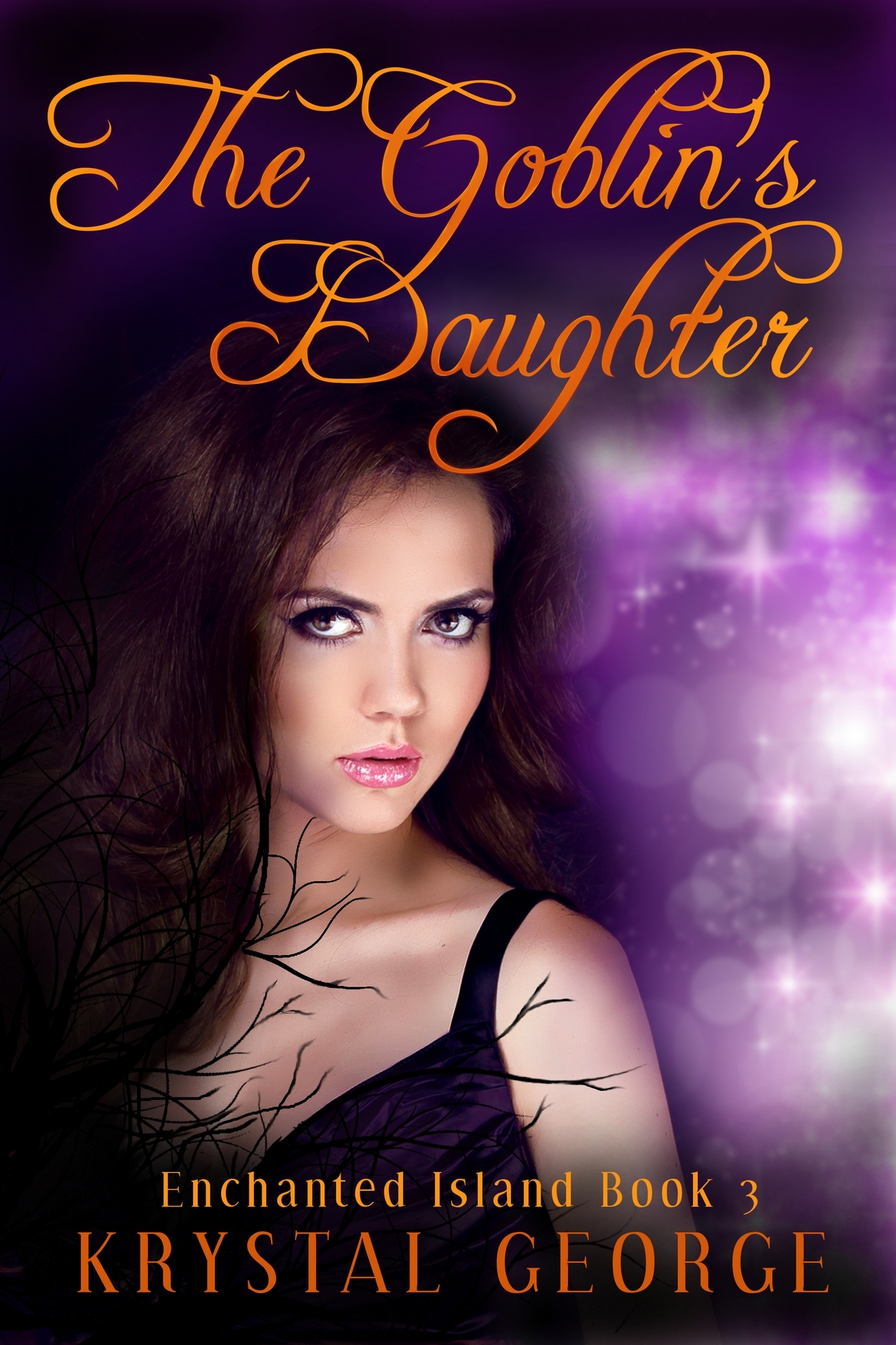 The Goblin's Daughter (The Enchanted Island #3) by Krystal George | Goodreads