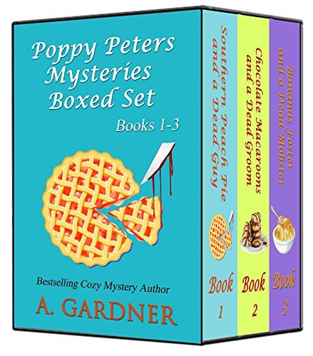 Poppy Peters Mysteries Boxed Set (Books 1-3) by A. Gardner | Goodreads