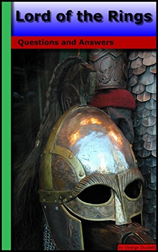 Lord of the Rings: Questions and Answers by George Duckett | Goodreads