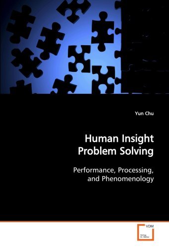 Human Insight Problem Solving: Performance, Processing, and ...