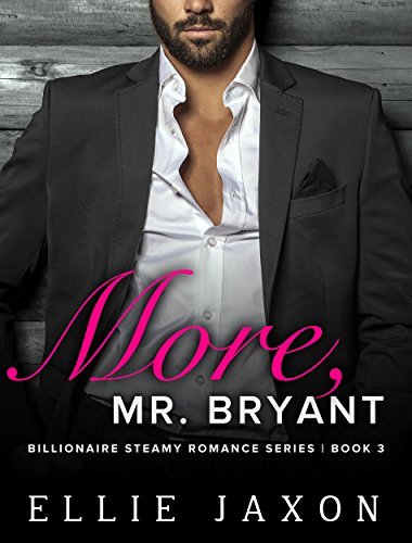 More, Mr. Bryant (Oh, Mr. Bryant #3) by Ellie Jaxon | Goodreads