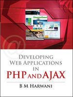 Developing Web Applications in PHP and AJAX by B.M. Harwani | Goodreads