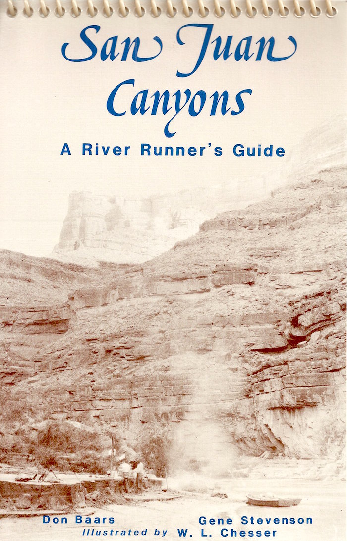 San Juan canyons: A River Runner's Guide and Natural History of San ...