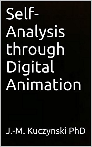 Self-Analysis through Digital Animation by John-Michael Kuczynski ...