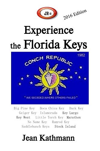 JR's Experience the Florida Keys 2016 Edition: Florida Keys & Key West ...