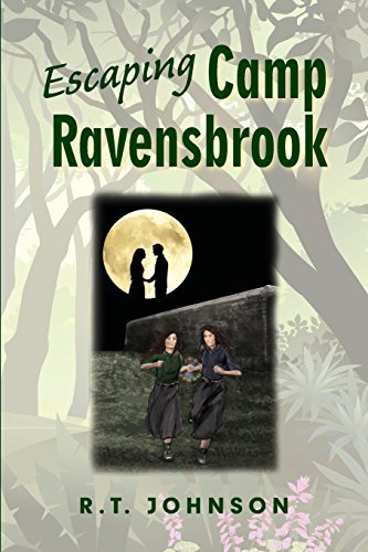 Escaping Camp Ravensbrook by R.T. Johnson | Goodreads