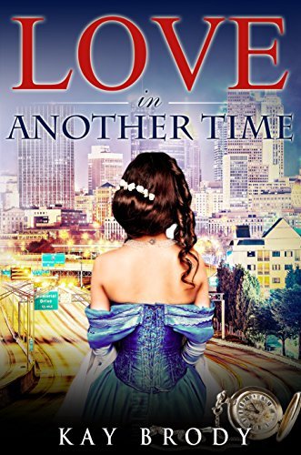 Love In Another Time by Kay Brody | Goodreads