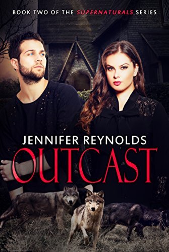 Outcast (Supernaturals, #2) by Jennifer Reynolds | Goodreads