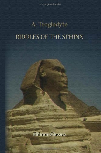 Riddles of the Sphinx: A Study in the Philosophy of Evolution by A ...