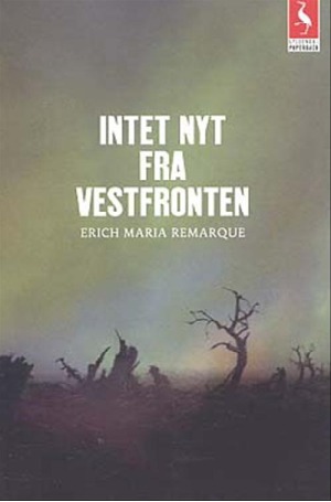 Intet nyt fra vestfronten by Erich Maria Remarque | Goodreads