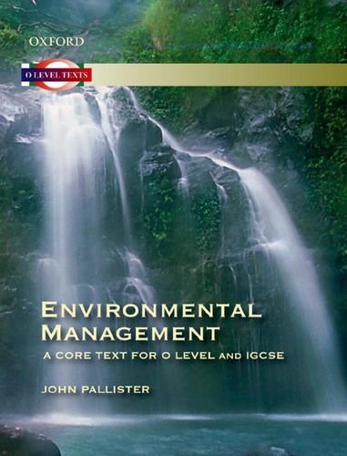 Environmental Management: A Core Text for O Level and IGCSE by John ...