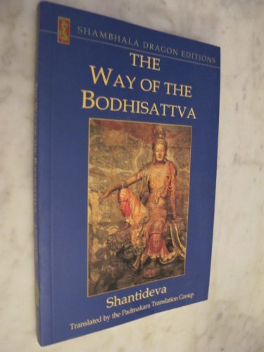 The Way of the Bodhisattva: A Translation of the Bodhicharyavatara by Śāntideva | Goodreads