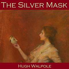The Silver Mask by Hugh Walpole | Goodreads