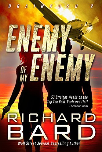 The Enemy of My Enemy (Brainrush, #2) by Richard Bard | Goodreads