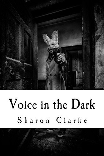 Voice in the Dark by Sharon Clarke | Goodreads