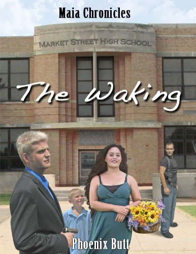 Maia Chronicles: The Waking by Phoenix Butt | Goodreads
