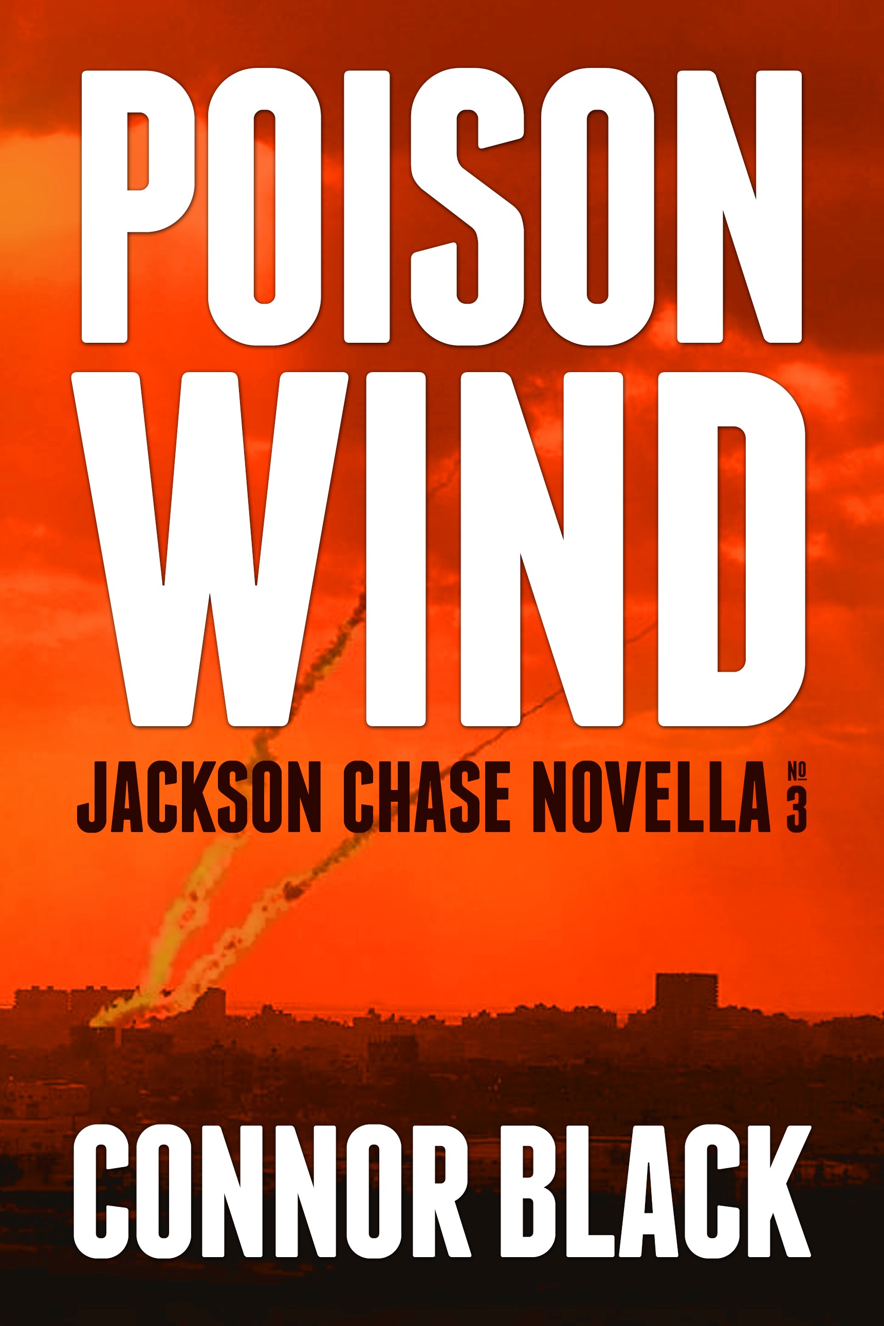 Poison Wind (Jackson Chase #3) by Connor Black | Goodreads