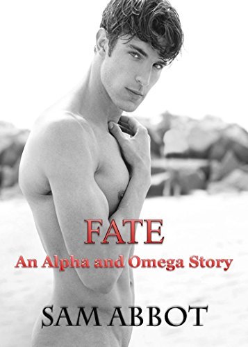 Fate (An Alpha and Omega Story) by Sam Abbot | Goodreads