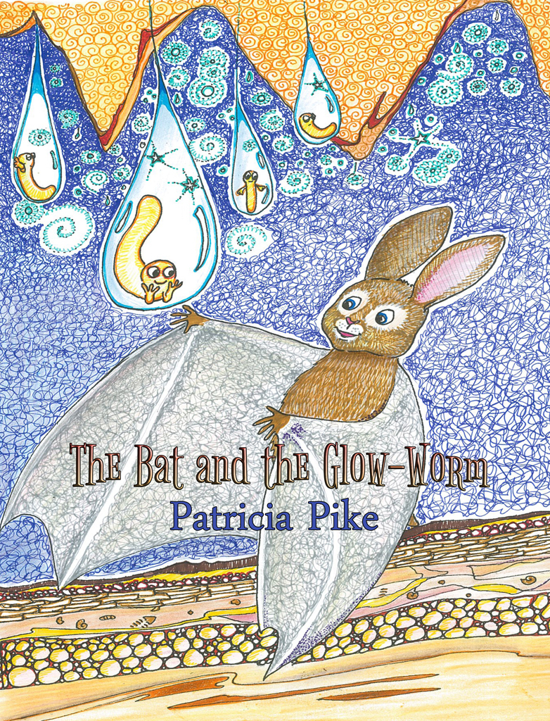 The Bat and the Glow Worm by Patricia Pike | Goodreads