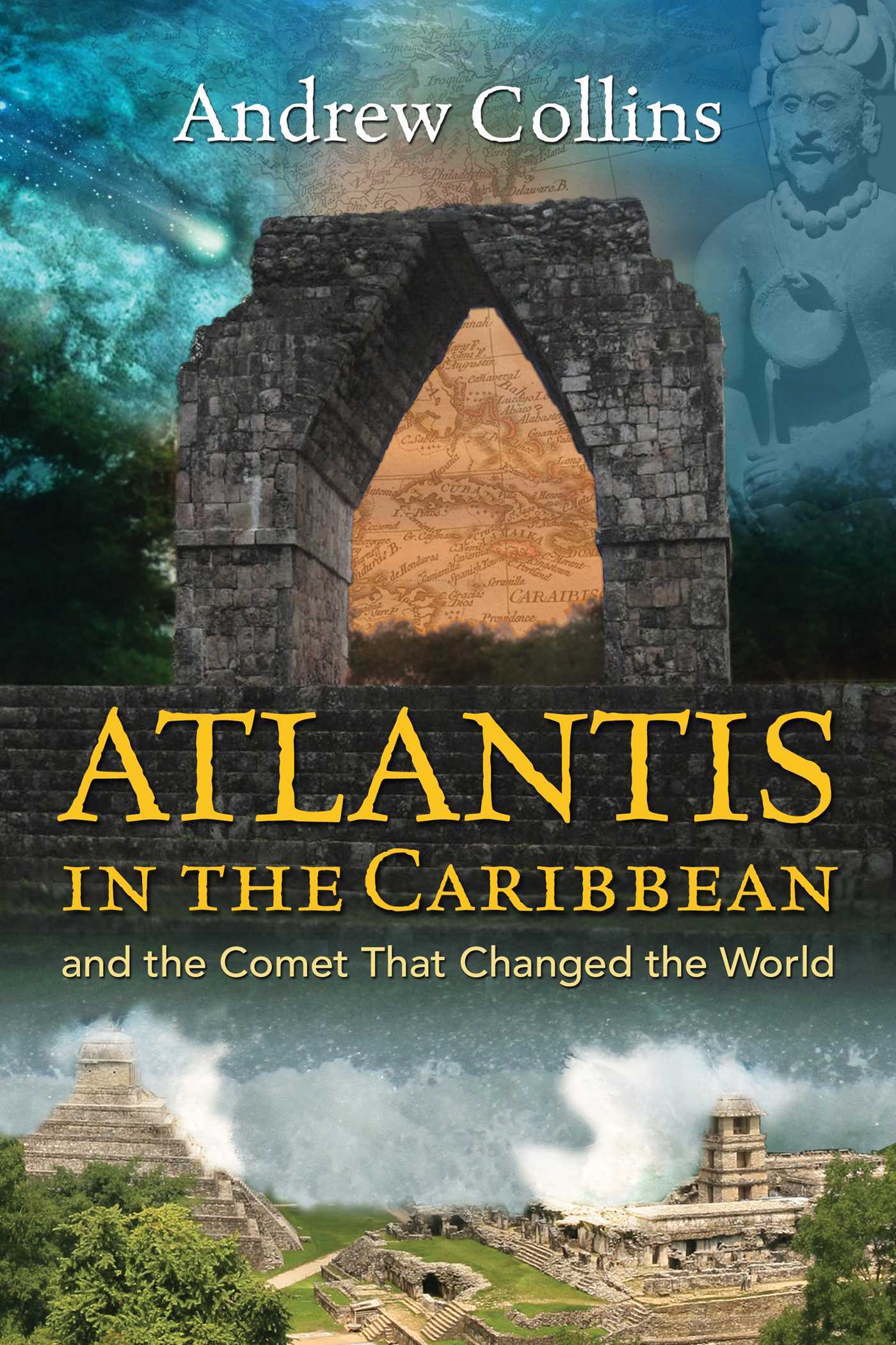 Atlantis in the Caribbean: And the Comet That Changed the World by ...