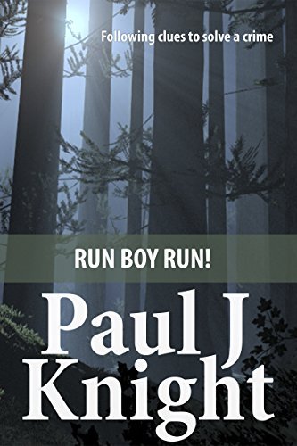 Run Boy. Run! by Paul J Knight | Goodreads