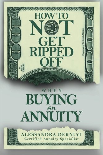 How To Not Get Ripped Off when Buying an Annuity by Alessandra Derniat ...