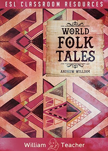 ESL Classroom Resources: World Folk Tales by Andrew William | Goodreads