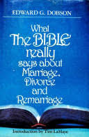 What the Bible really says about marriage, divorce, and remarriage by ...