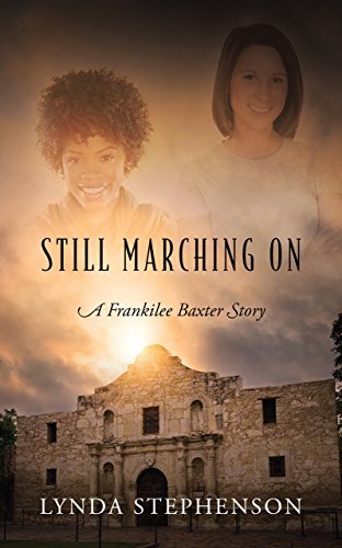 Still Marching On: A Frankilee Baxter Story by Lynda Stephenson | Goodreads