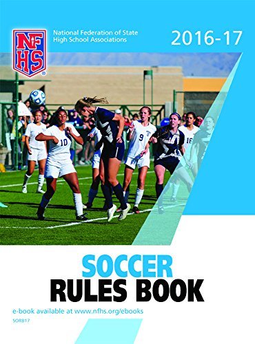 2016-17 NFHS Soccer Rules Book by N.F.H.S. | Goodreads