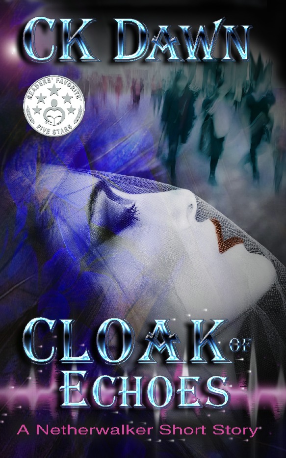 Cloak of Echoes (Netherwalker, #1.5) by C.K. Dawn | Goodreads