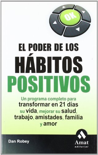 El poder de los hábitos positivos by Dan Robey | Goodreads