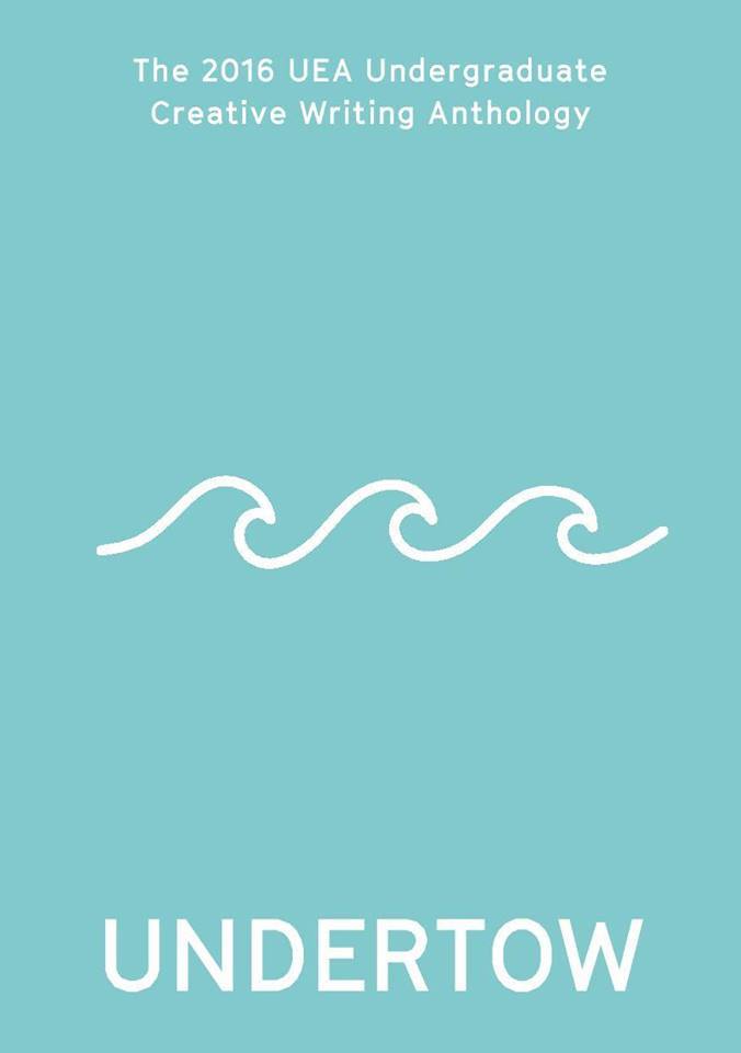 Undertow by University of East Anglia Undergraduate Students | Goodreads