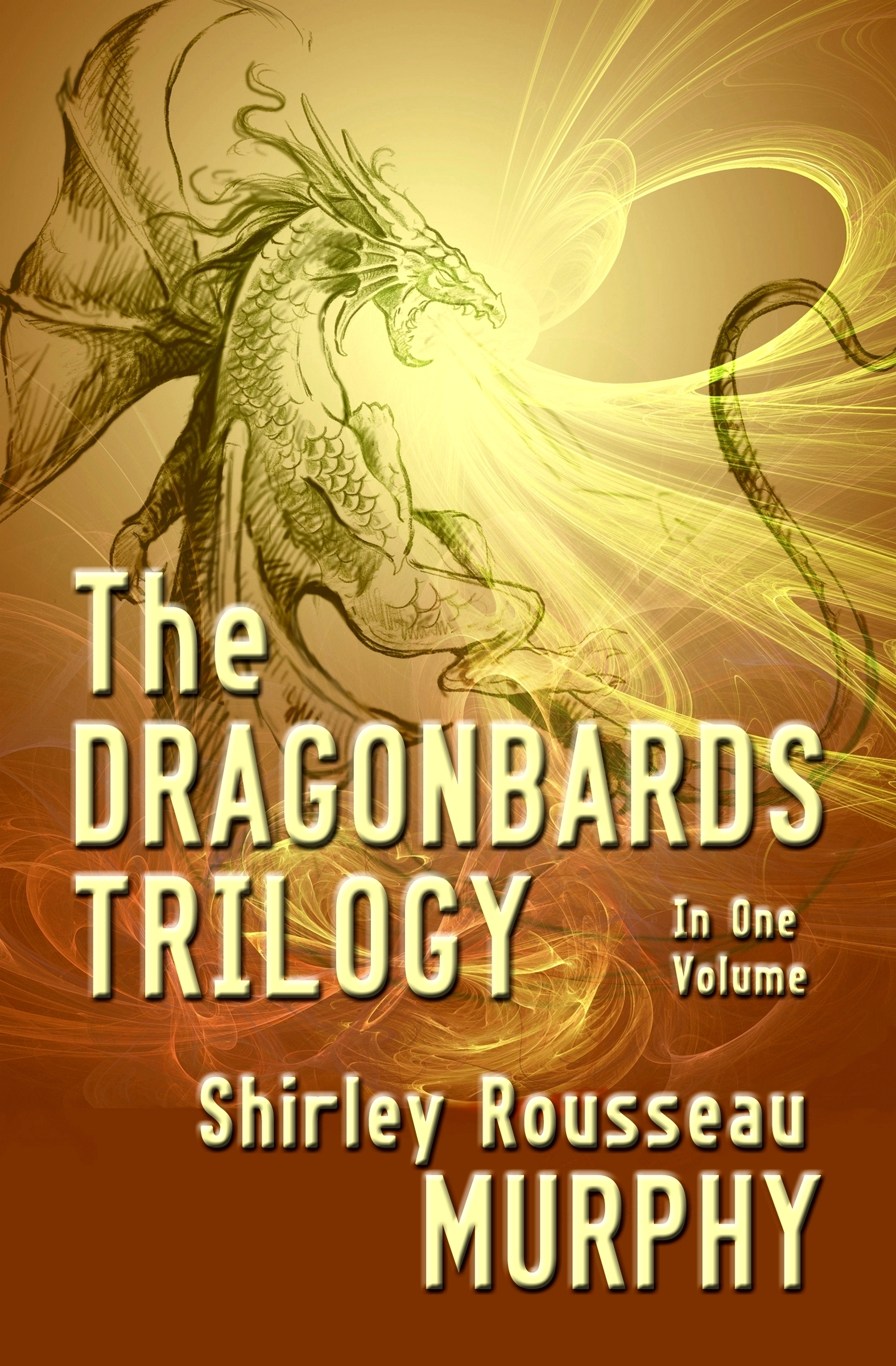 The Dragonbards Trilogy: Complete in One Volume by Shirley Rousseau ...