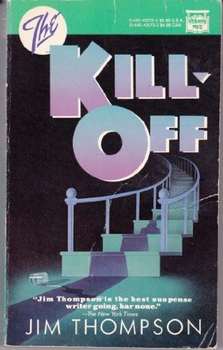 The Kill-Off by Jim Thompson | Goodreads