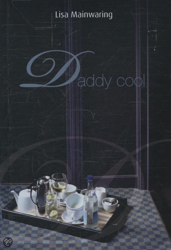 Daddy Cool by Lisa Mainwaring | Goodreads