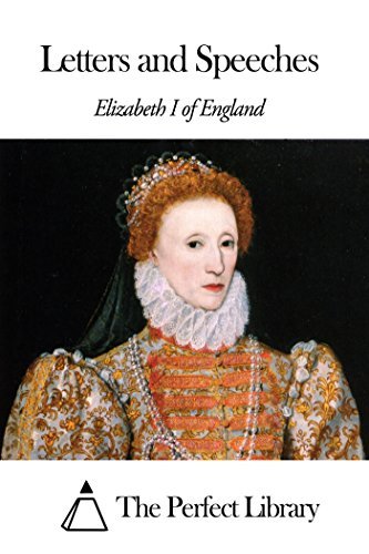 Letters and Speeches by Elizabeth I | Goodreads