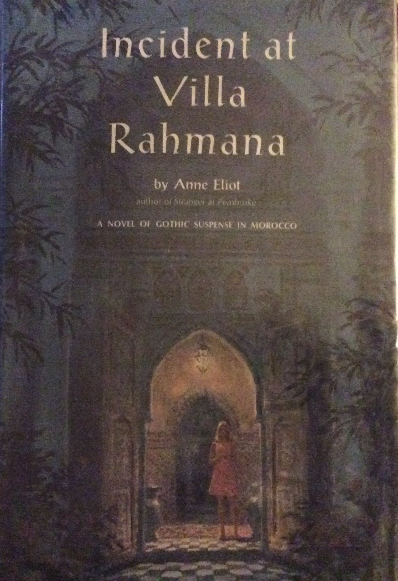 Incident at Villa Rahmana by Anne Eliot | Goodreads