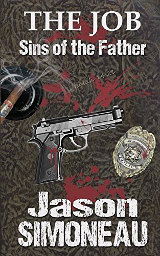 The Job: Sins of the Father by Jason Simoneau | Goodreads