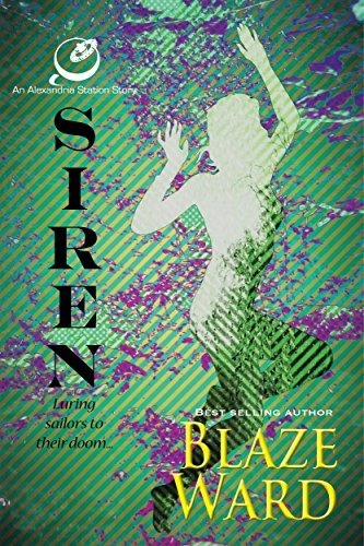 Siren by Blaze Ward | Goodreads