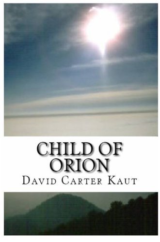 Child of Orion by David Kaut | Goodreads