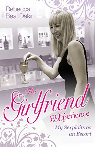 The Girlfriend Experience: My Sexploits as an Escort by Rebecca Dakin ...