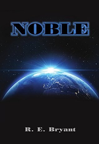 Noble by R.E. Bryant | Goodreads