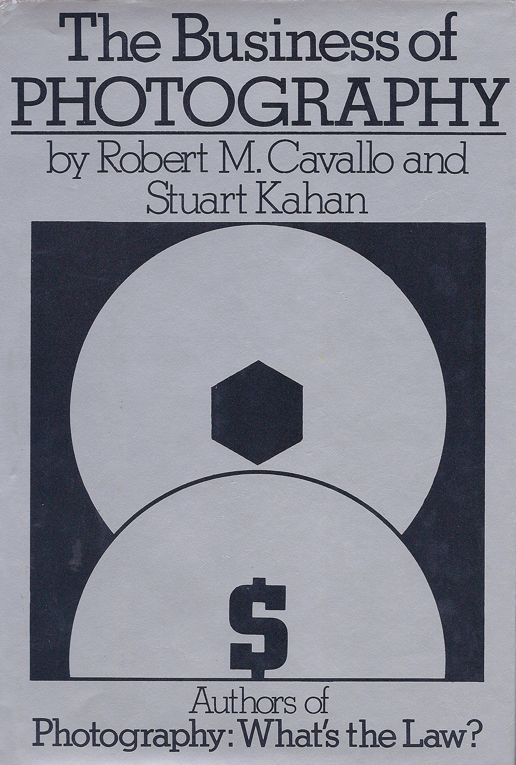 The Business of Photography by Robert M. Cavallo | Goodreads
