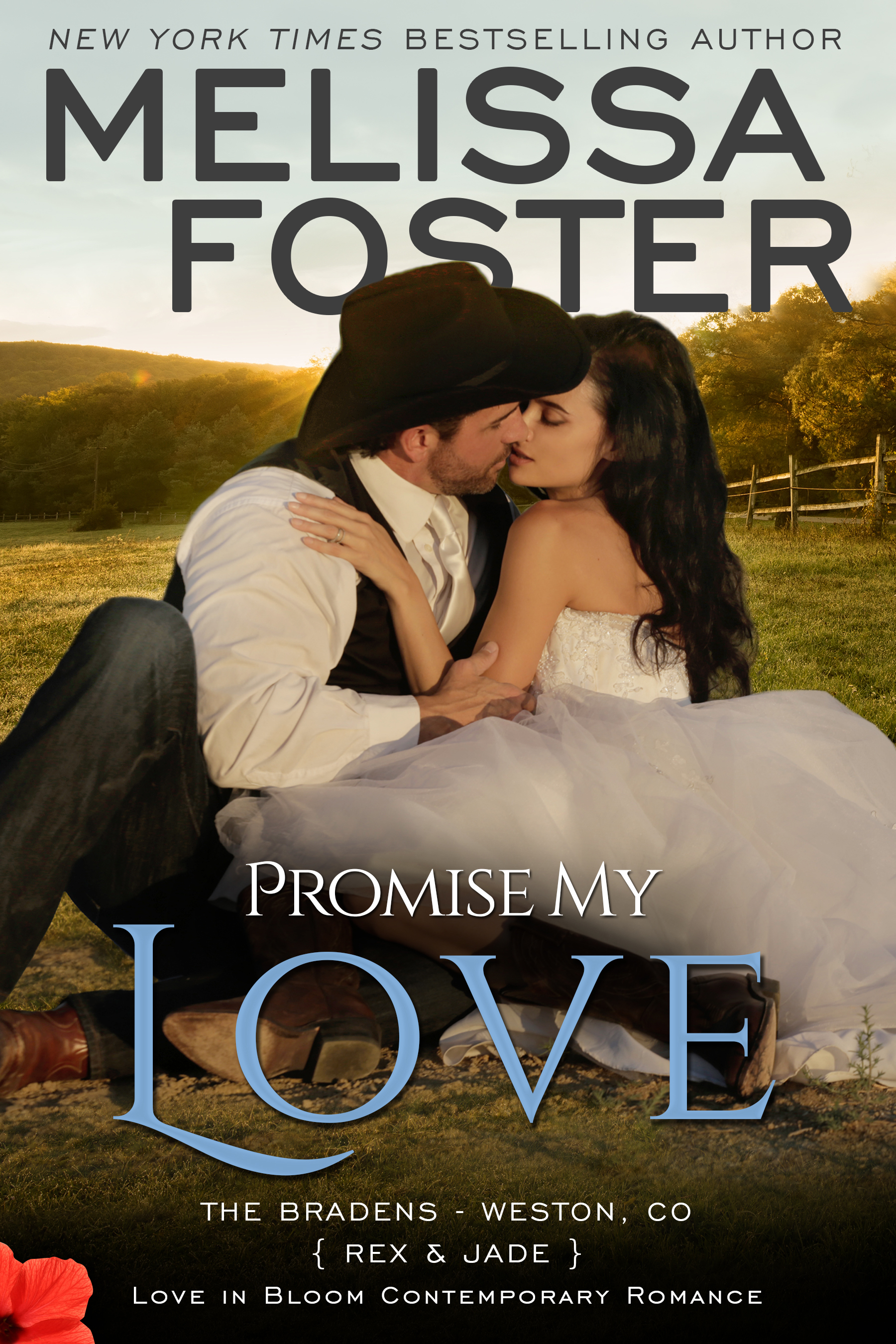 Promise My Love (Love in Bloom: The Bradens) by Melissa Foster | Goodreads