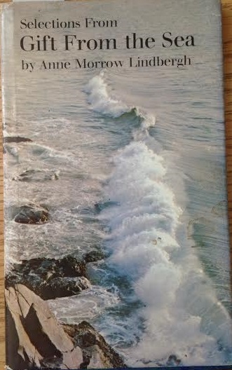 Selections from Gift from the Sea by Anne Morrow Lindbergh | Goodreads
